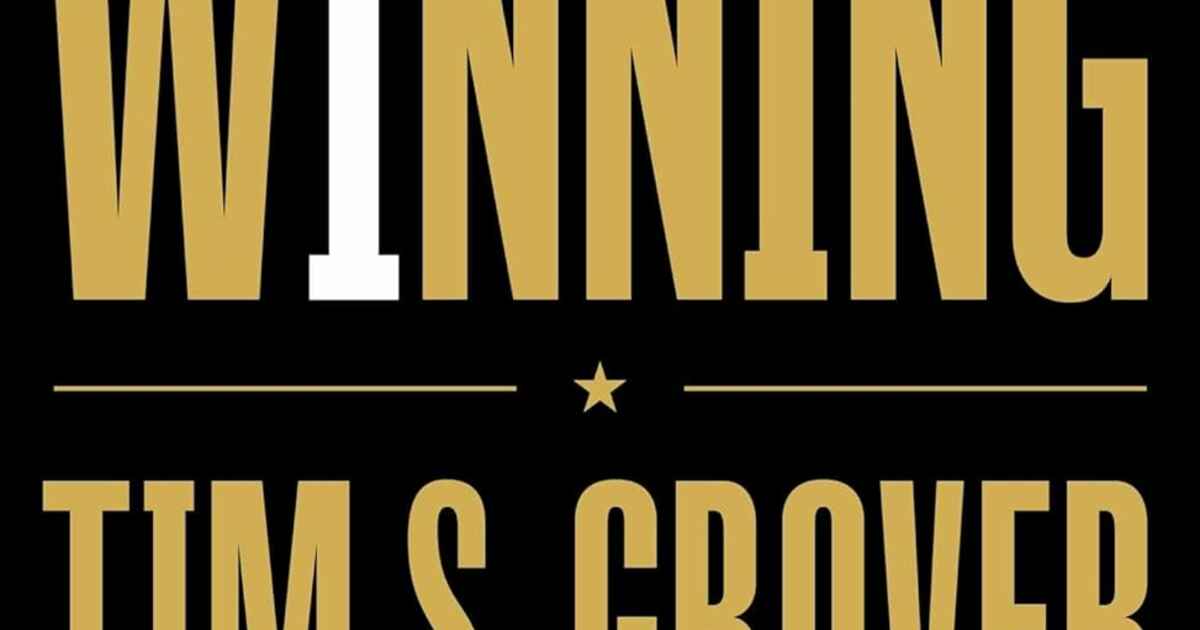 Winning: The Unforgiving Race to Greatness