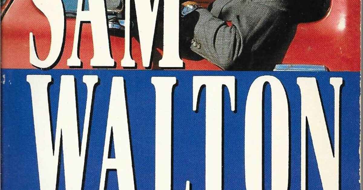 Sam Walton: The Inside Story of America's Richest Man