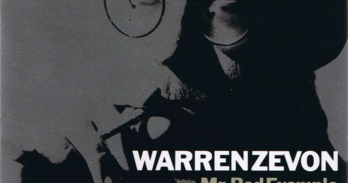 [MUSIC] Warren Zevon, MR. BAD EXAMPLE by @blackcoat